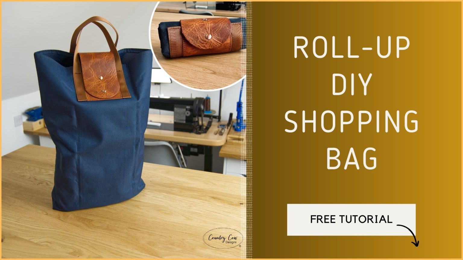 How to Make a Roll-up Shopping Bag - Country Cow Designs Blog